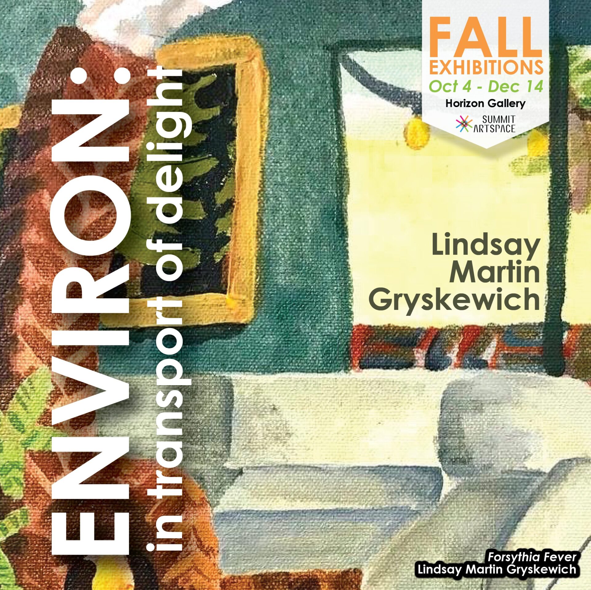 Environ: in transport of delight | Lindsay Martin Gryskewich - Summit ...